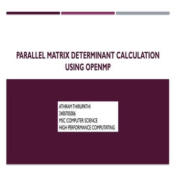 Parallel MATRIX Determinant Calculation Using OpenMP.pptx