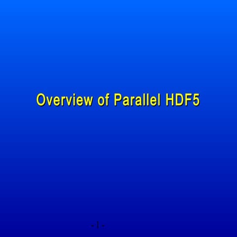 Overview Of Parallel Hdf5 Ppt