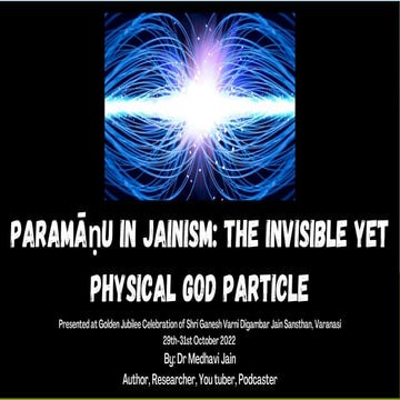 Paramāṇu in Jainism the invisible but physical God Particle.pdf