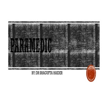 Paramedic.pptx for the students and paramedics | PPTX