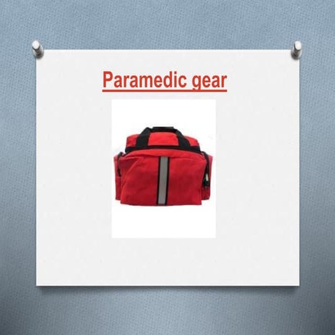 Paramedic gear | PPTX