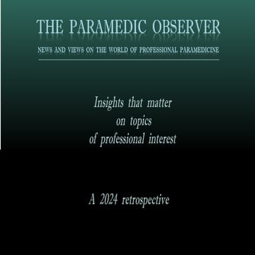 Paramedic Observer 2024 Retrospective Review | PPTX