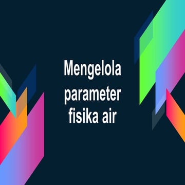 Parameter fisika air | PPTX