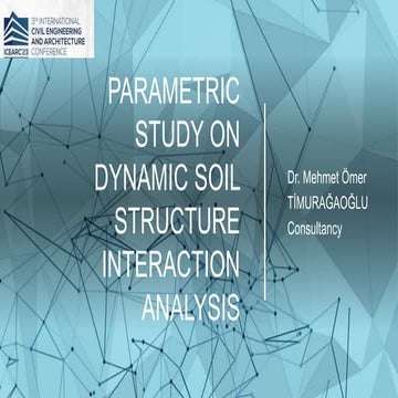 Parametric study on dynamic soil structure interaction analysis.pptx