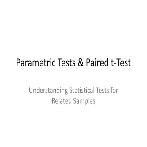 Parametric_Tests_Paired_t_TestTTTTT.pptx
