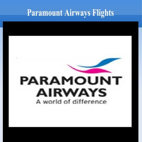 Paramount airways | PPT