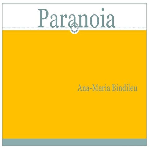Paranoia Bindileu Ana-Maria | PPTX