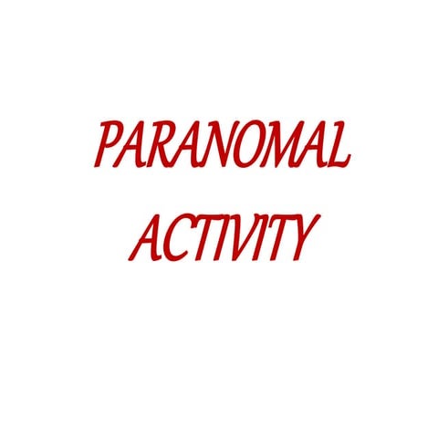 Paranomal Activities | PPTX