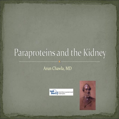 Paraproteins and the Kidney | PPT