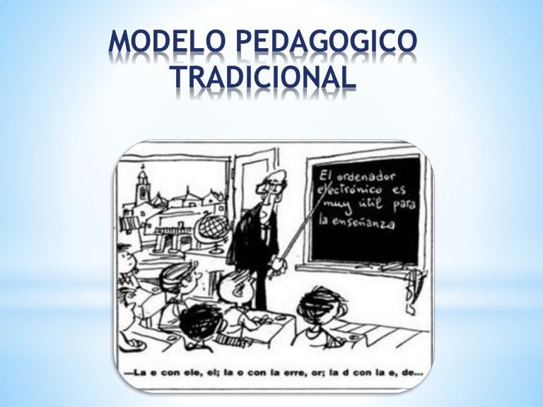 Modelo pedagogico tradicional