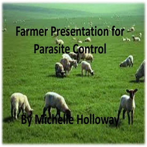 Parasite farmer presentation Michelle Holloway | PPTX | Veterinary ...