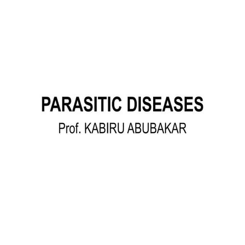 PARASITIC DISEASES. PPT. A LECTURE DELIVERED TO UNDERGRADUATE STUDENTS ...
