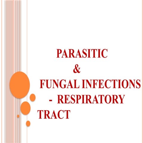 Parasitic & fungal infections of respiratory tract.pptx