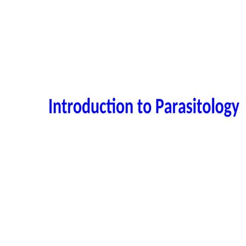 introduction to parasitology ppt number 1 | PPT