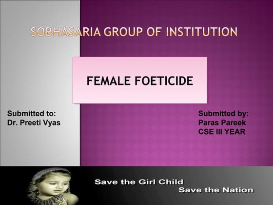 FEMALE FOETICIDE | PPTX | Debated Sensitive Social Issues | Sensitive ...