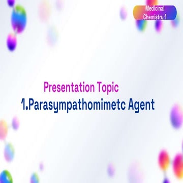 Parasympathomimetics Agent {Cholinergic Drug} | PPTX