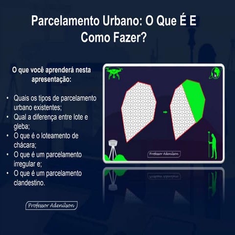 Parcelamento urbano: o que é e como fazer? | PPTX