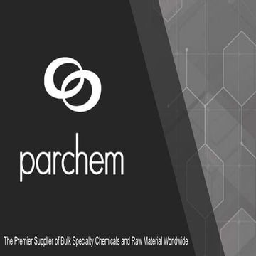 Parchem Company Presentation | PPT