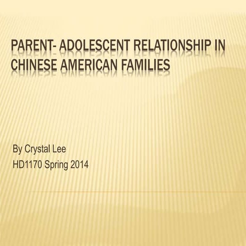 Parent adolescent relationship in chinese american families | PPT