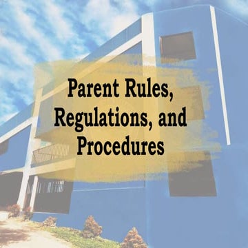 Parent-Rules-Regulations-and-Procedures..pptx
