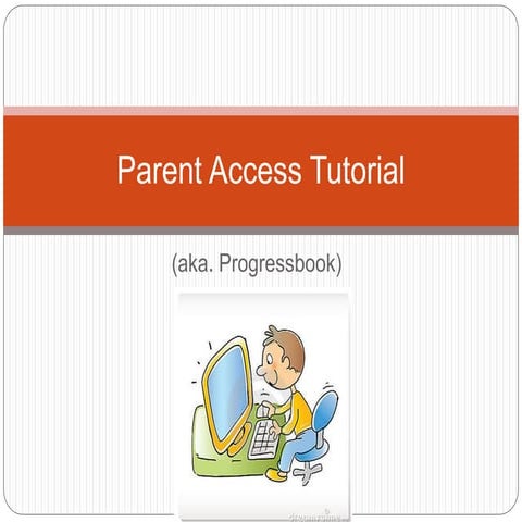 Parent access tutorial progressbook | PPTX | Education
