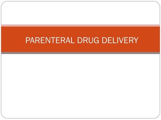 PARENTERAL DRUG DELIVERY SYSTEM | PPT