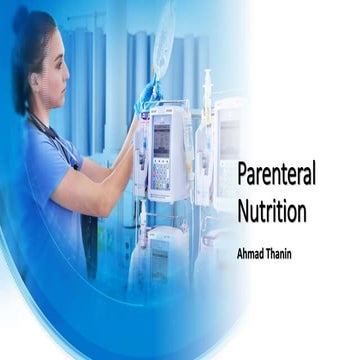 Parenteral Nutrition | PPTX