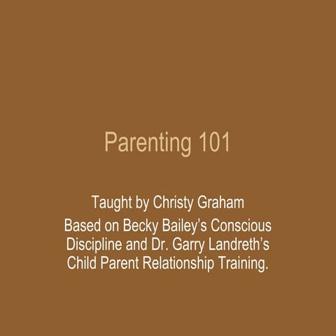 Parenting 101--Consiously Christian Parenting | PPT