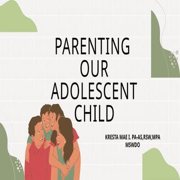 PARENTING OUR ADOLESCENT CHILDREN IN HOME.pptx