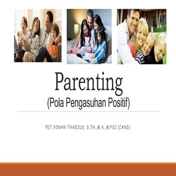 Parenting,positif untuk bekal para orangbtua .pptx