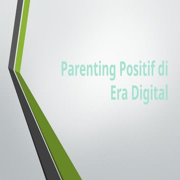 Materi Pelatihan_Parenting Positif di Era Digital | PPTX
