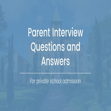 Parent Interview Questions and Answers For Private School Admission | PPT