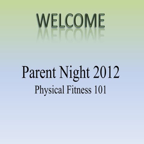 Parent night 2012 | PPTX | Participant Sports | Fitness and Exercise
