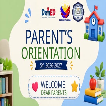 Parent’s Orientation SY 2026-2027: Child Protection and School Policies ...