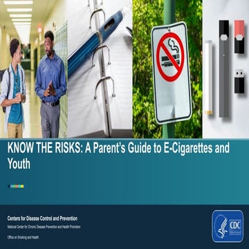 CDC guide for parents on e-cig risks.ppt