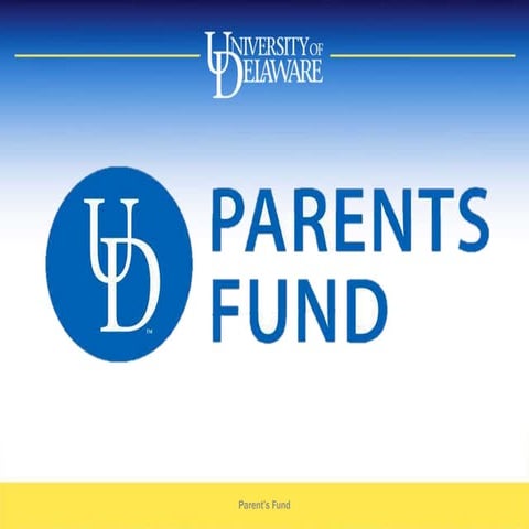 UD Parents Fund Overview | PPT