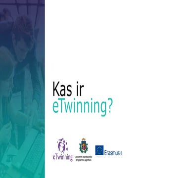 Kas ir eTwinning? | PPT