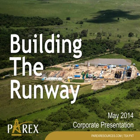 Parex Resources Corporate Presentation May 2014 | PDF