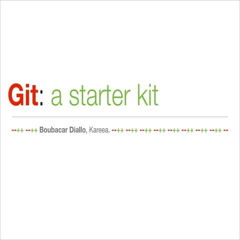 Git a starter kit | PPT