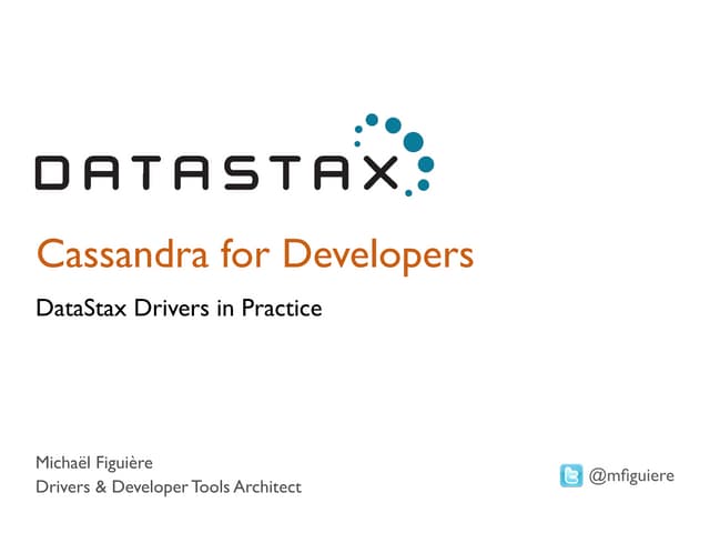Paris Cassandra Meetup Cassandra For Developers Ppt