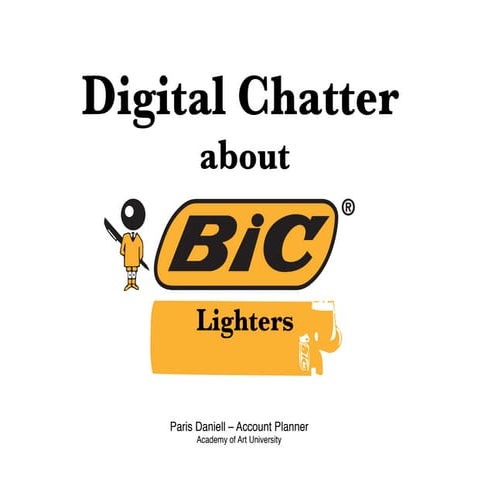 Digital Chatter and Bic Lighters by Paris Daniell | PPT