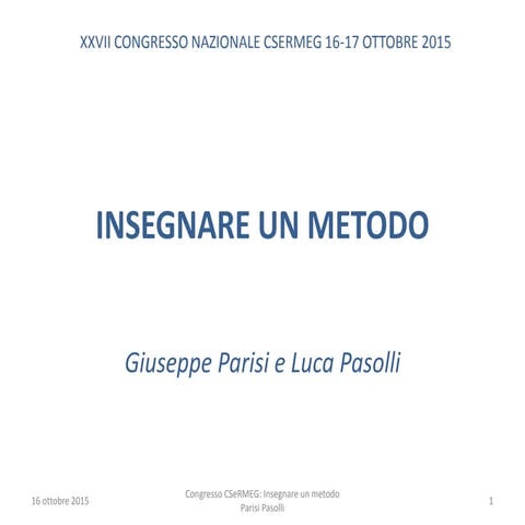 Insegnare un metodo (Giuseppe Parisi, Luca Pasolli) | PPT