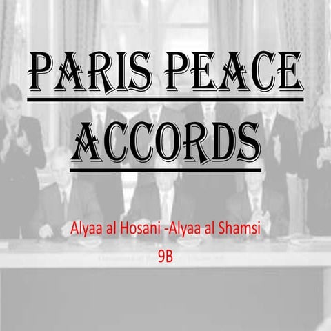 Paris peace accords 222 | PPTX | War and Conflicts