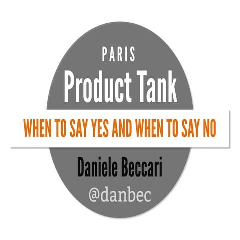 Paris Product Tank - how to say no | PPT