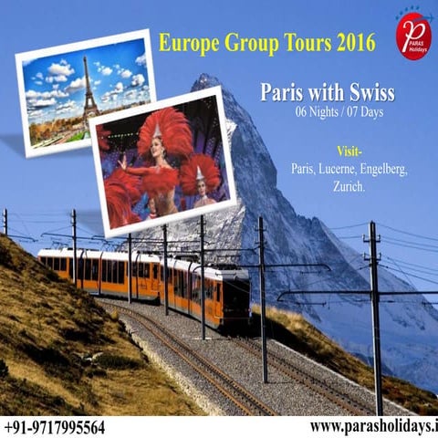 Paris Switzerland Group Tour Packages 2016 | PPTX | Europe Travel ...