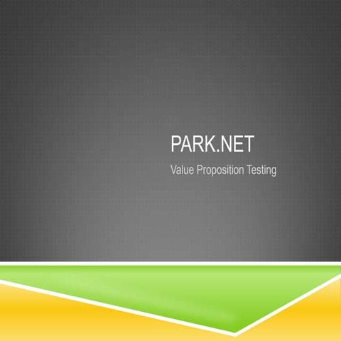 ParkNET - Testing Value Proposition | PPTX | Auto Buying and Selling ...