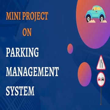 PARKING MANAGEMENT PPT | PDF | Auto Safety Technologies | Auto Technology