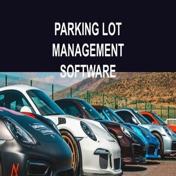 PARKING LOT MANAGEMENT SOFTWARE | PPT
