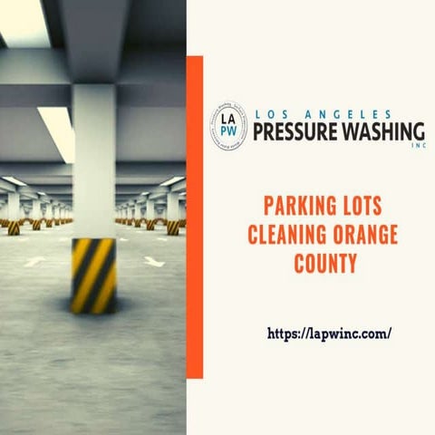 Parking lots cleaning orange county | PPTX