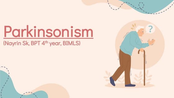 Parkinson's Disease | PPTX | Brain and Nervous System Disorders | Diseases and Conditions